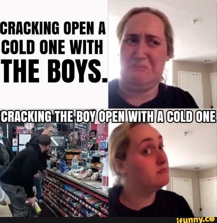 RACKING OPEN A (se) COLD ONE WITH THE BOYS. CRACKING THE BOY WITH COLD ...
