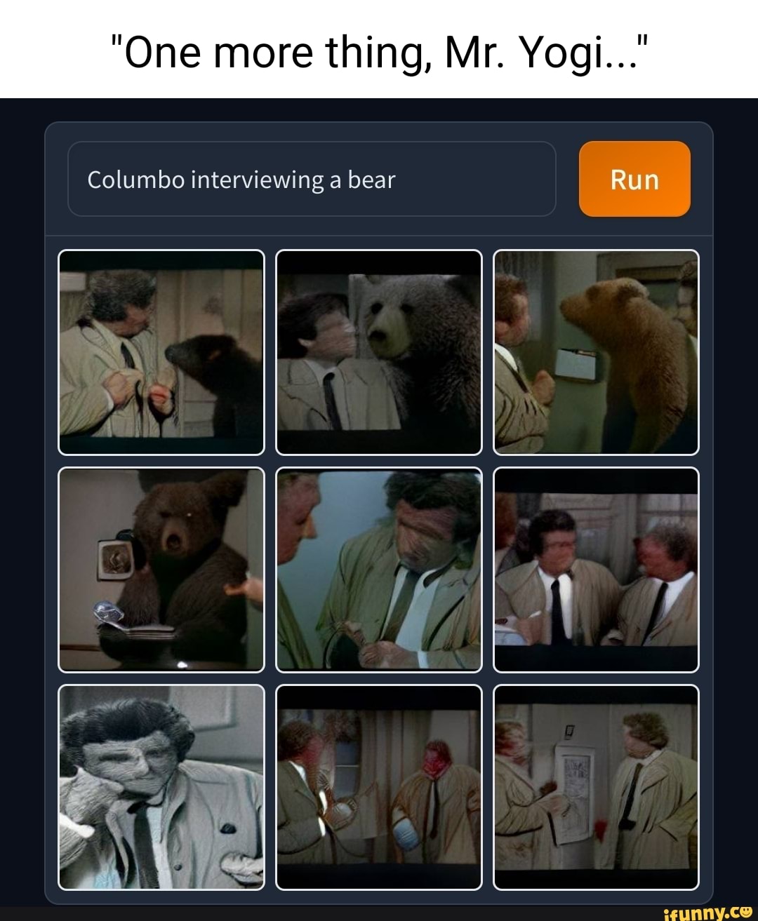 "One more thing, Mr. Yogi..." Columbo interviewing a bear Run \ \ - iFunny