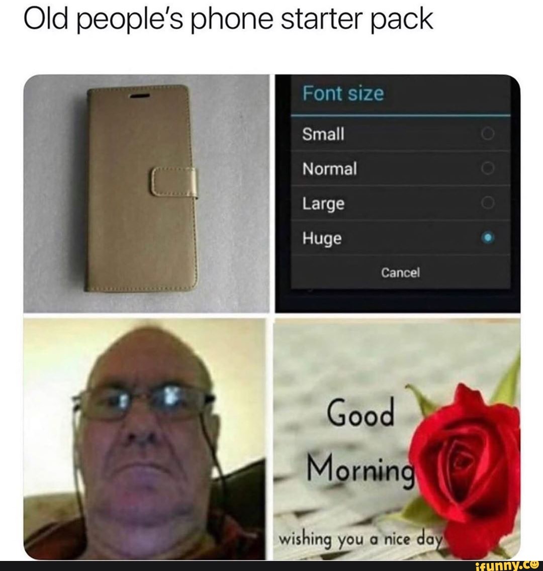 Old people’s phone starter pack - iFunny