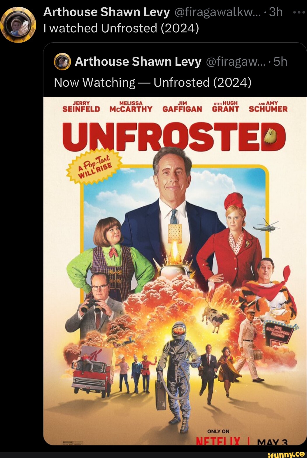 Arthouse Shawn Levy @firagawalkw... I watched Unfrosted (2024 ...