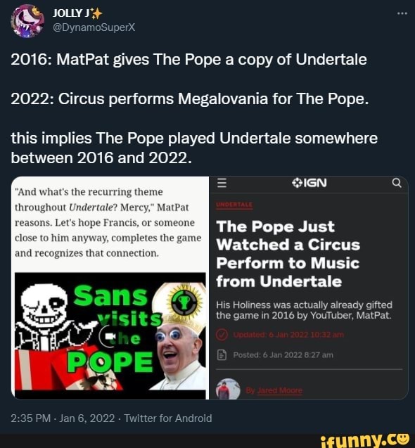 JOLLY 2016: MatPat gives The Pope a copy of Undertale 2022: Circus ...
