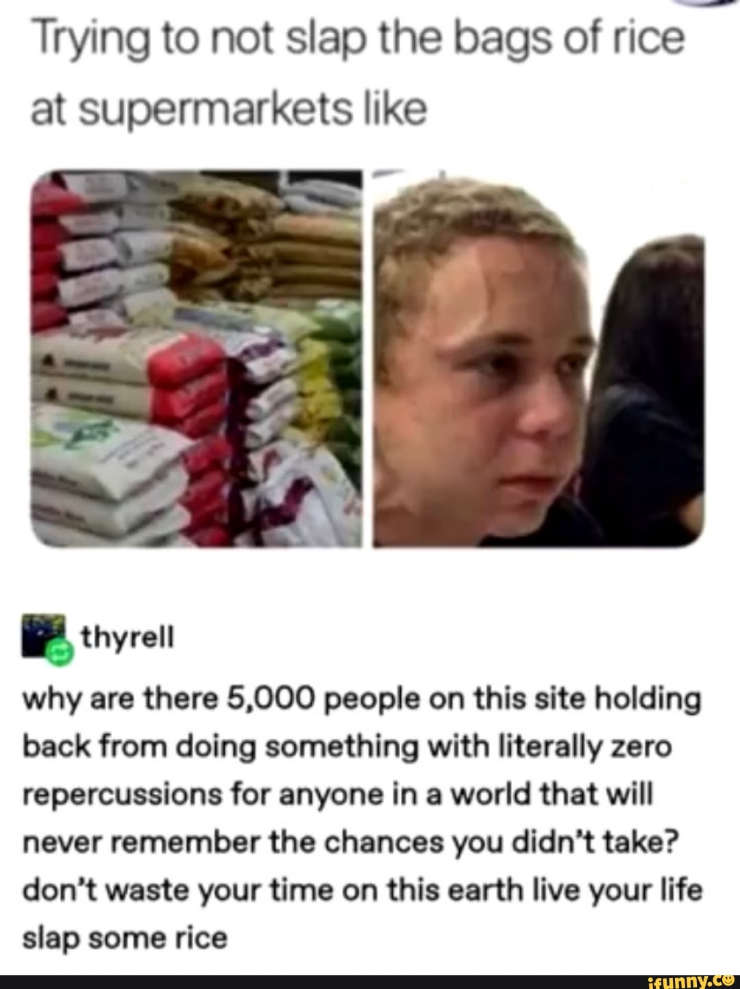 Trying to not slap the bags of rice at supermarkets like why are there ...