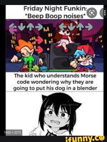 Because i fit all types - Friday Night Funkin: "Beep Boop noises* The ...