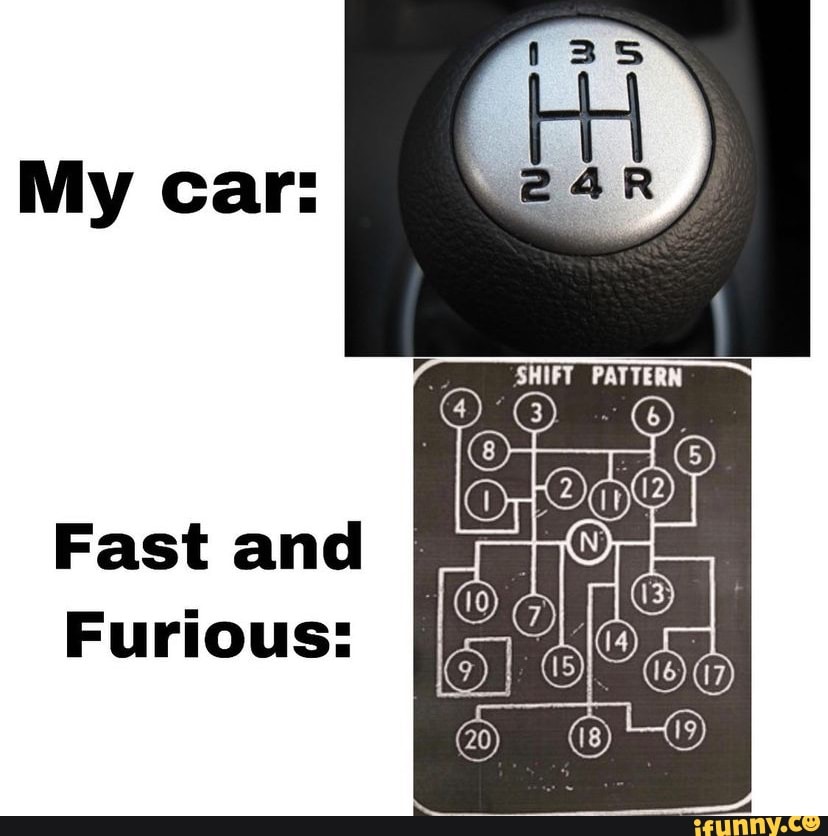 Fast And Furious Shift Meme