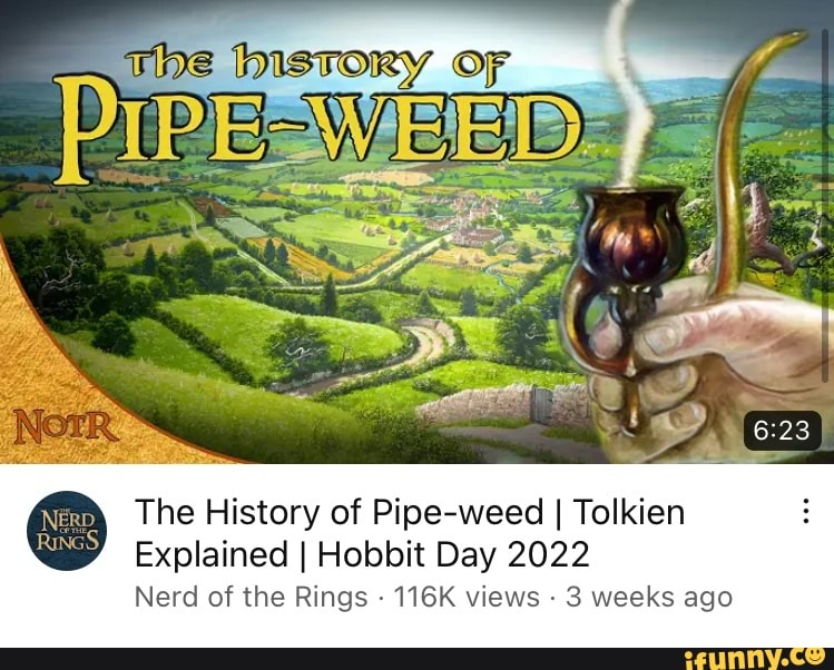 The History of Pipe-weed I Tolkien Explained I Hobbit Day 2022 Nerd of ...