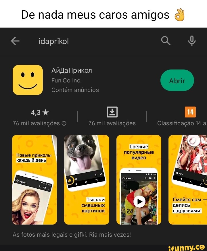De nada meus caros amigos idaprikol Aúllalipukon FunCo ne. Contém anúncios 43% 14 76 mil ...