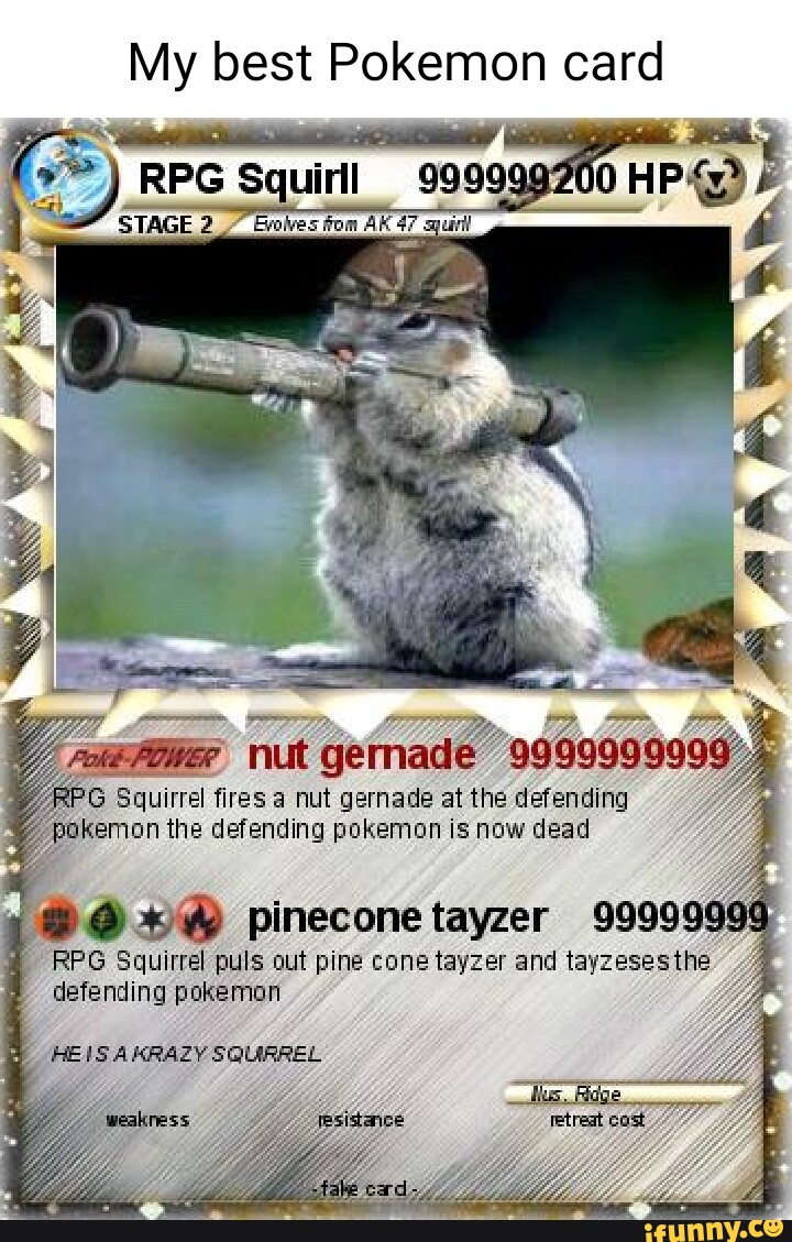 My best Pokemon card RPG Squirll STAGE Evolves fom AK 47 syurk nut ...