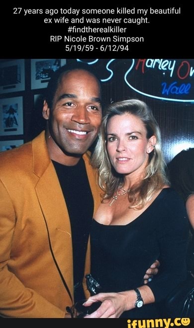 27 years ago today someone killed my beautiful ex wife and was never ...