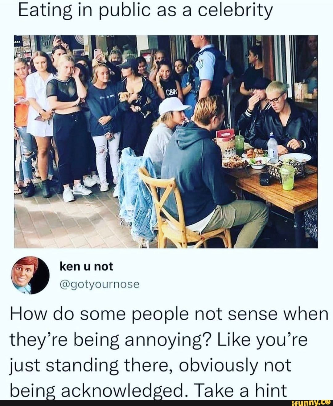 Eating in public as a celebrity ken u not dj @gotyournose How do some ...