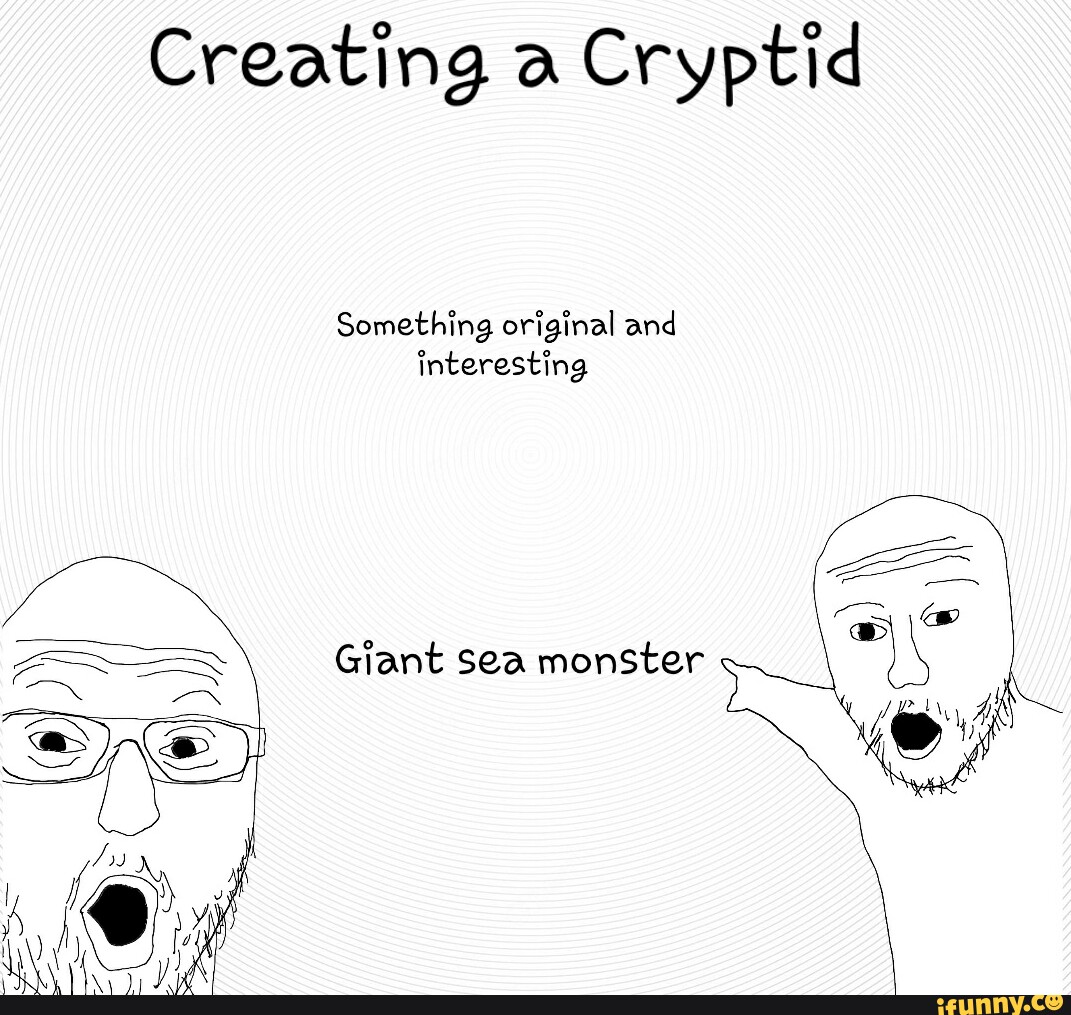 Creating a Cryptid Something original and interesting Giant sea monster ...
