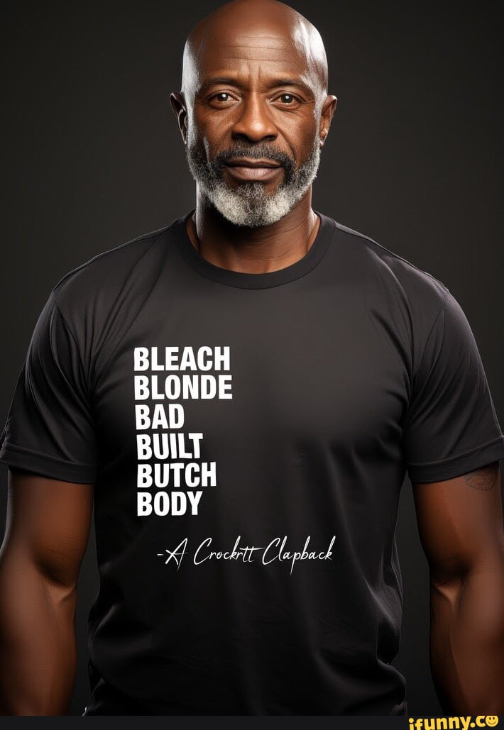 BLEACH BLONDE BAD BUILT BUTCH BODY Ko (osebitt Chaphak - iFunny