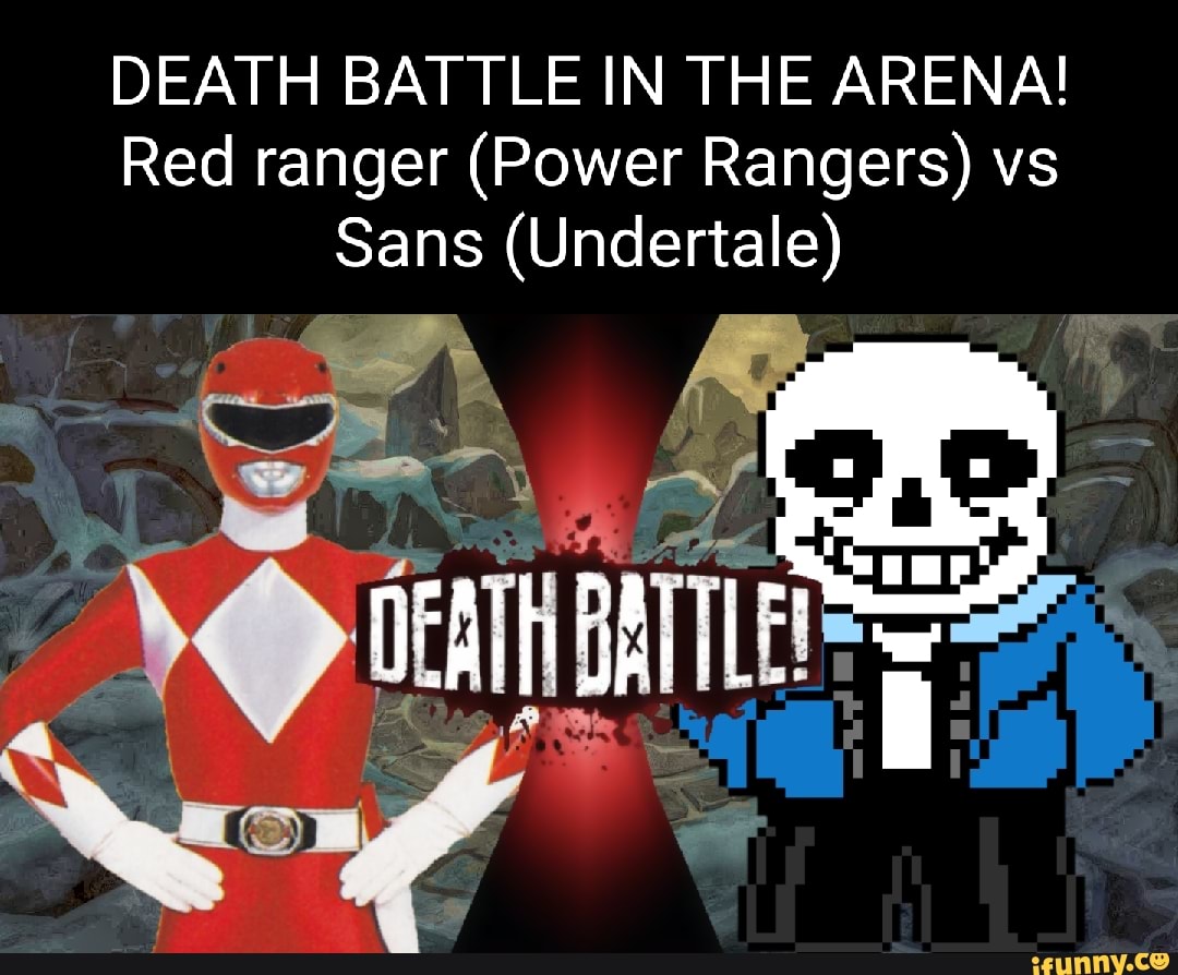 DEATH BATTLE IN THE ARENA! Red ranger (Power Rangers) vs Sans ...