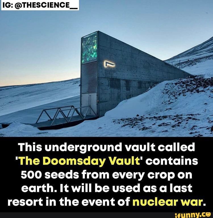 IG: @THESCIENCE__ al This underground vault called 'The Doomsday Vault ...