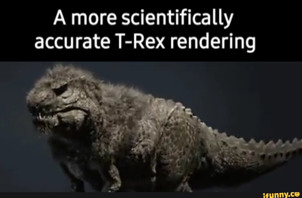 A more scientifically accurate T-Rex rendering - iFunny