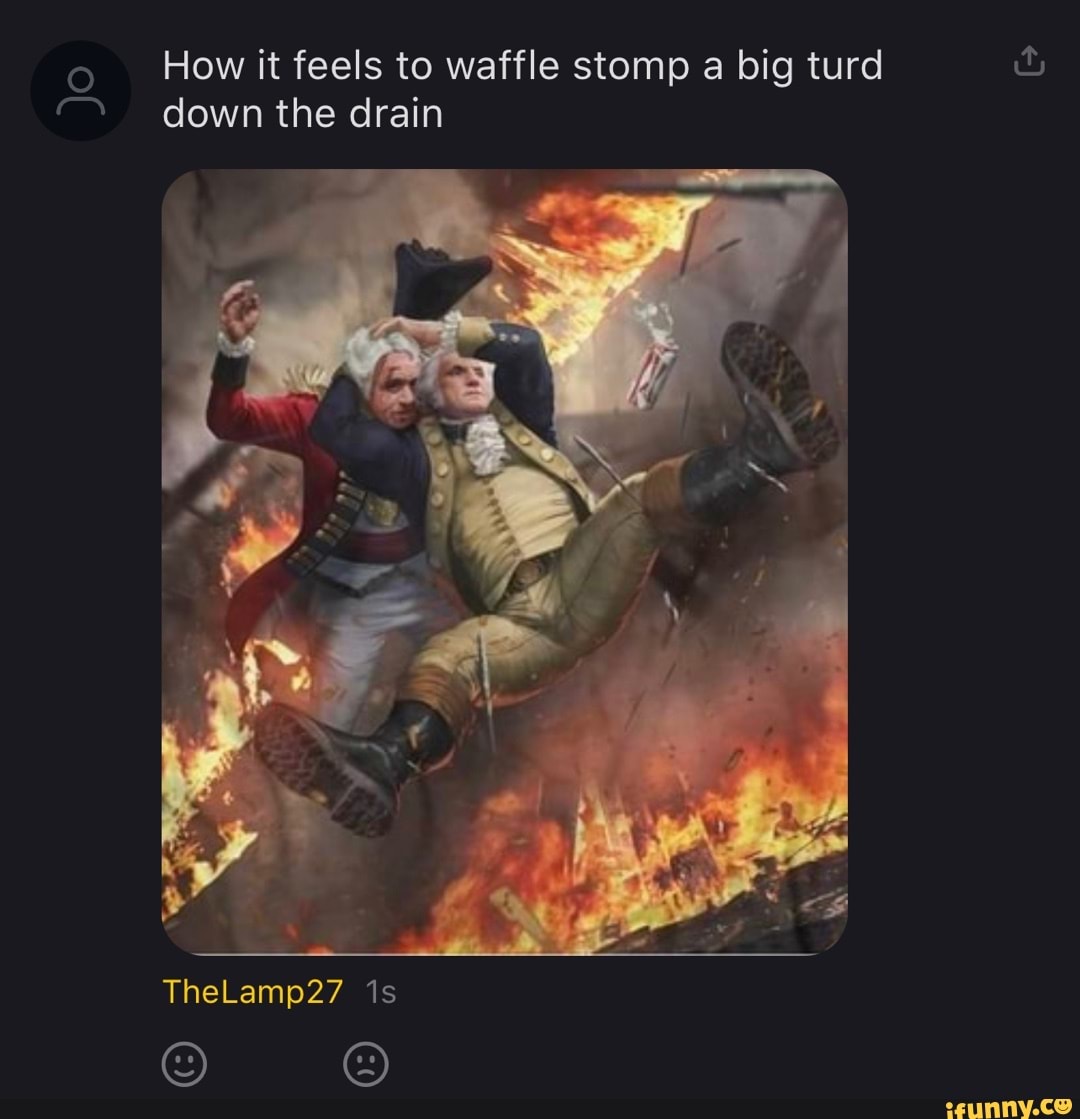 Wafflestomp memes. Best Collection of funny Wafflestomp pictures on iFunny