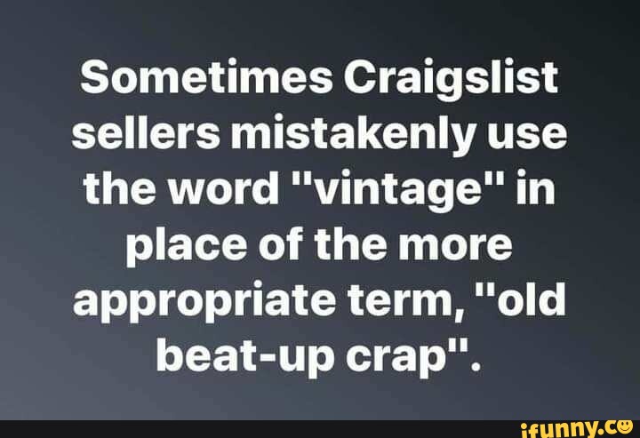 Craigslist memes memes. The best memes on iFunny