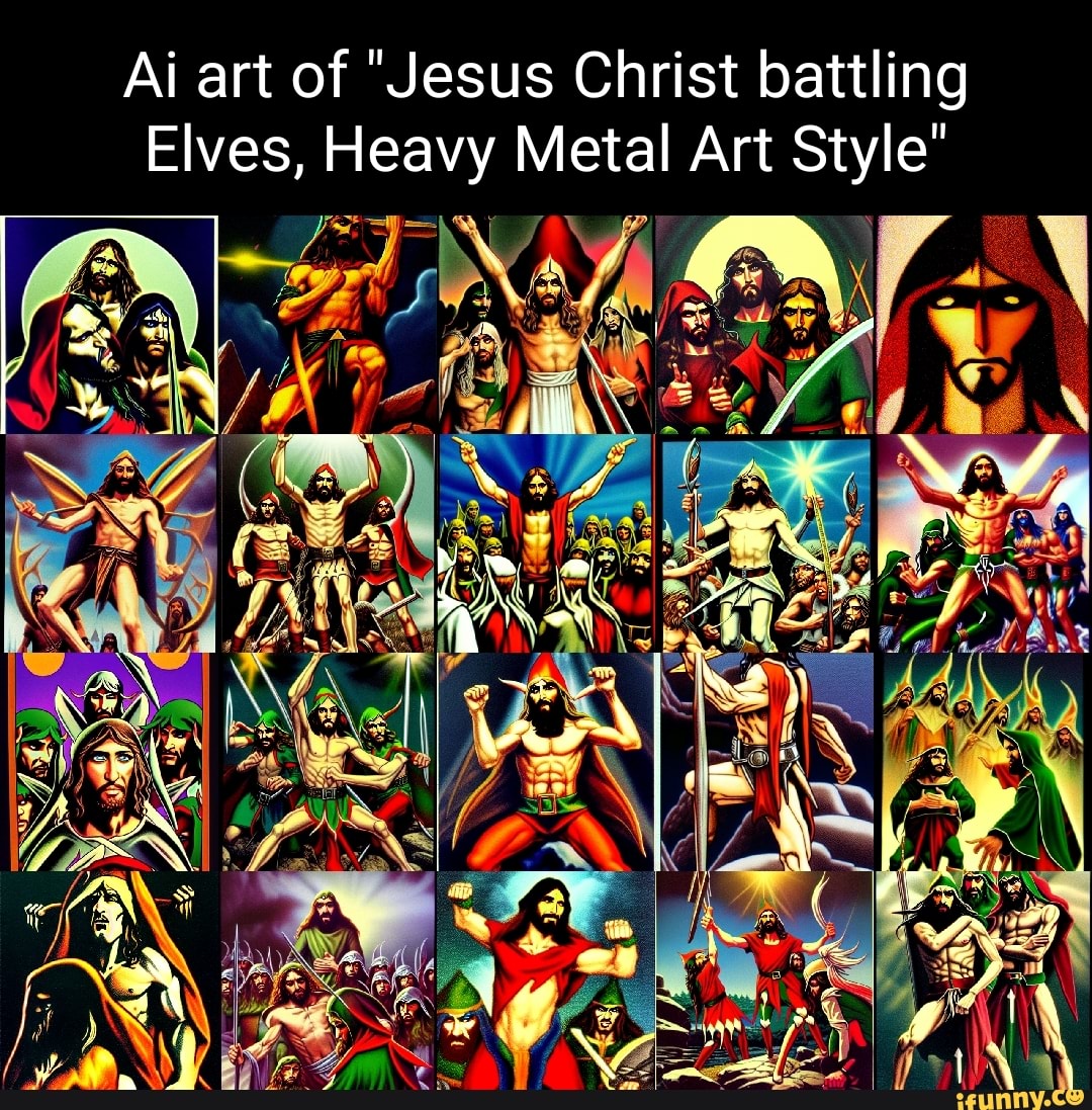 Ai art of "Jesus Christ battling Elves, Heavy Metal Art Style aN - iFunny