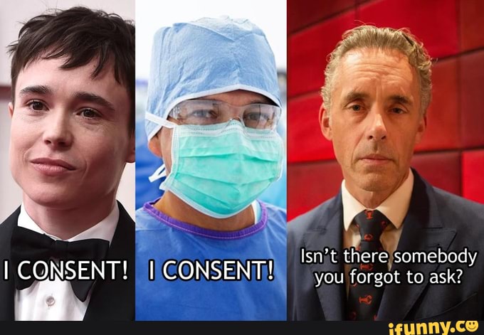 Isn't there somebody CONSENT! CONSENT! you forgot to ask? - iFunny