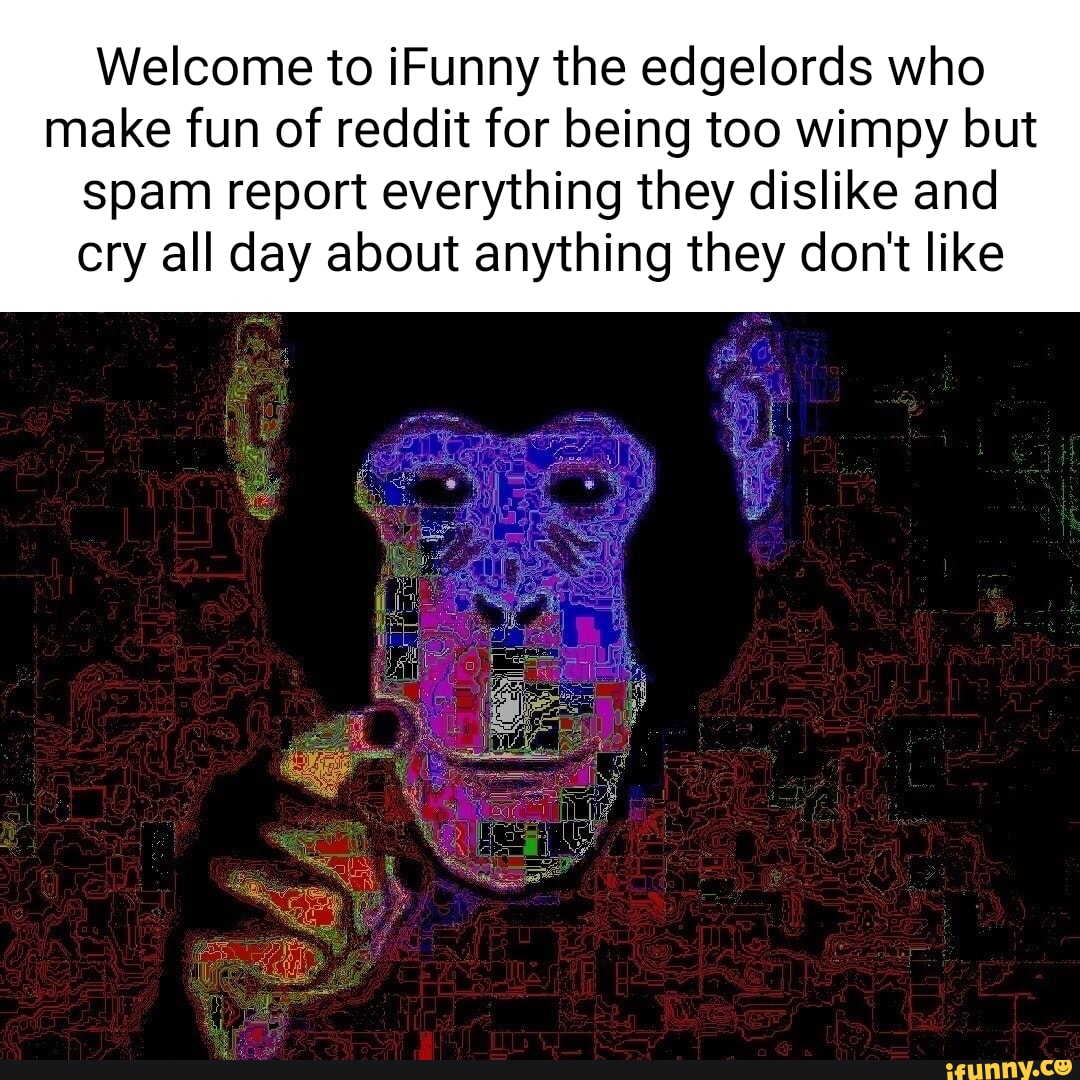 Edgelords memes. Best Collection of funny Edgelords pictures on iFunny