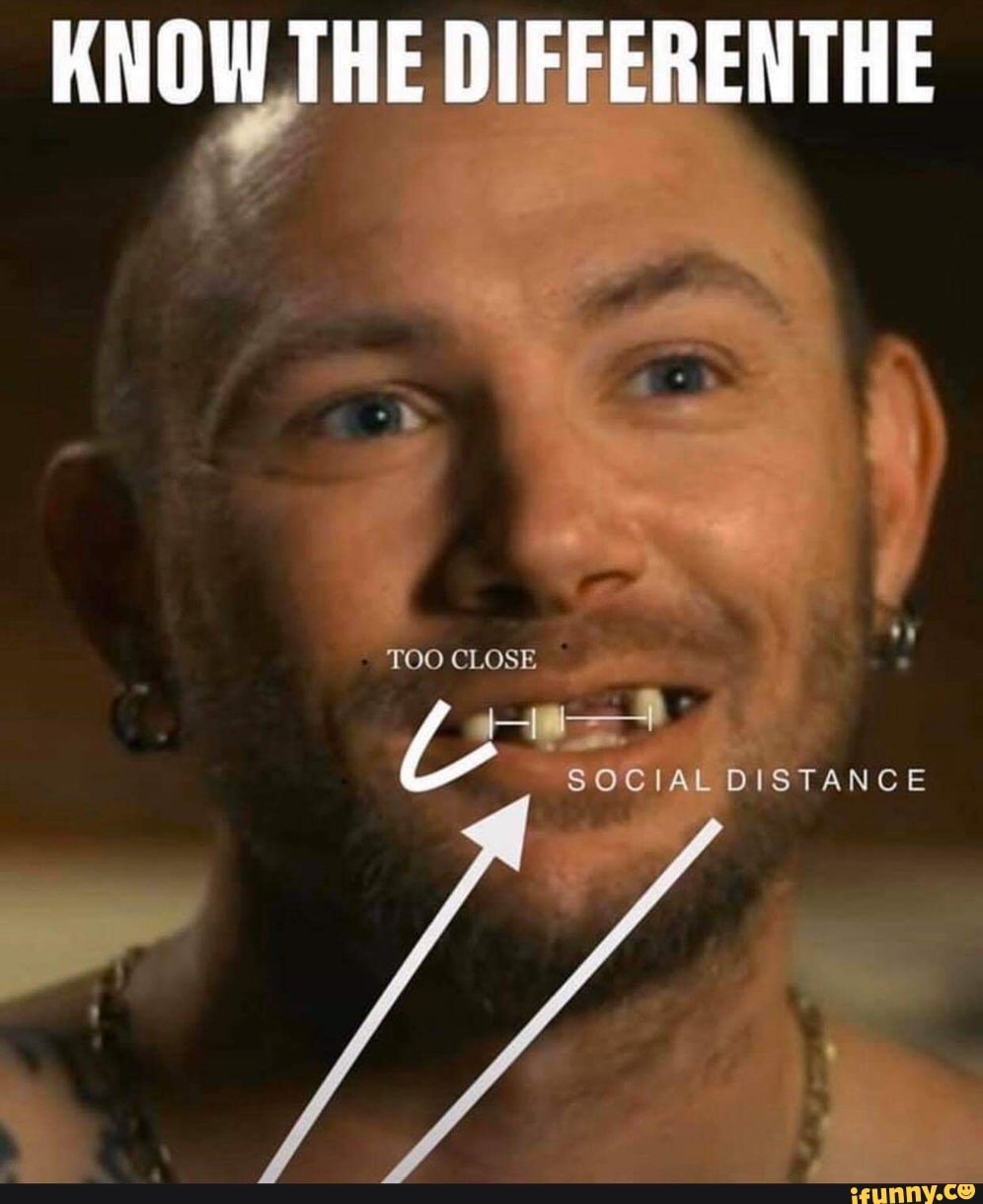 Tiger King meme dump part 1 - KNOW THE DIFFERENTHE TOO CLOSE SOCIAL ...