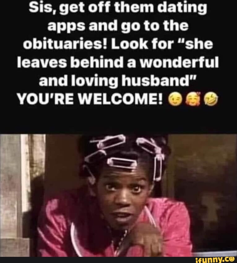Obituaries memes. Best Collection of funny Obituaries pictures on iFunny