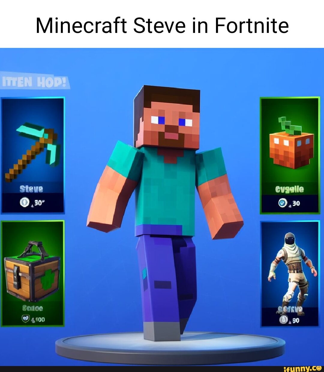 Minecraft Steve in Fortnite Steve - iFunny