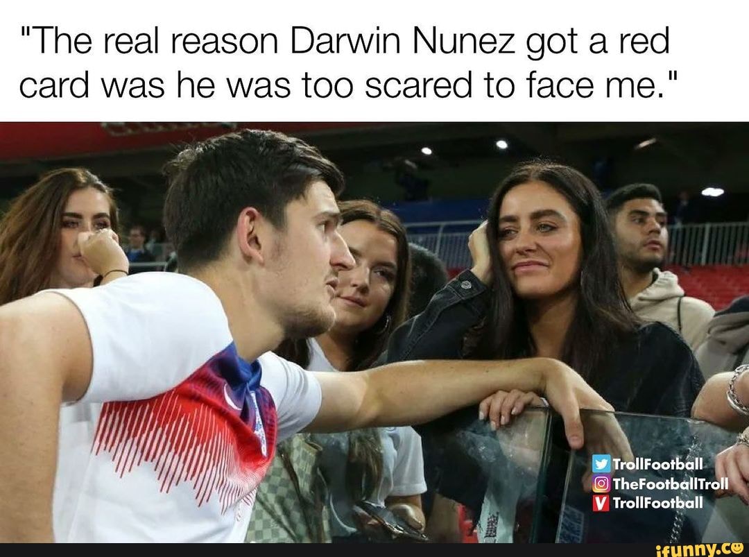 The truth - "The real reason Darwin Nunez got a red card was he was too ...