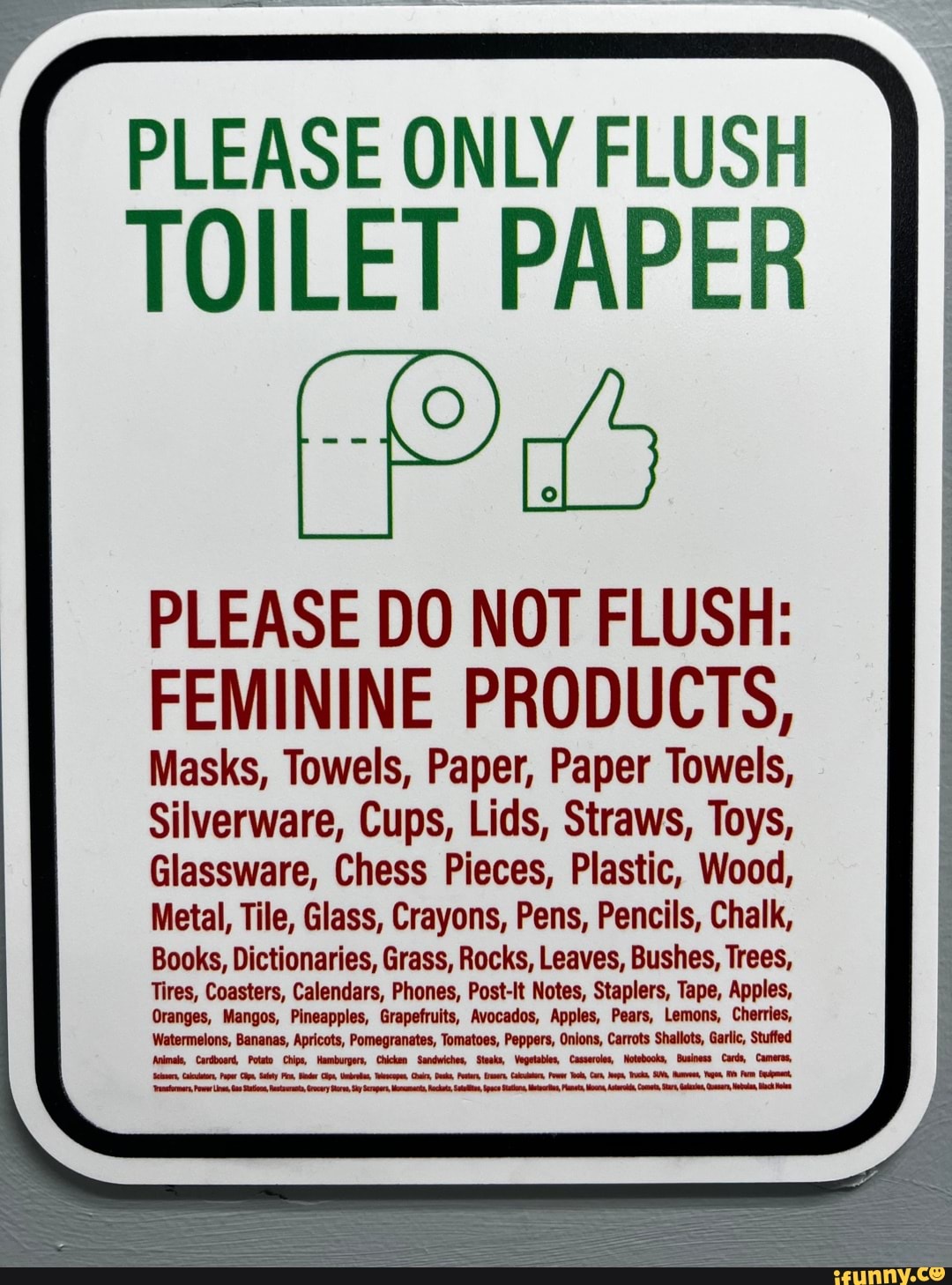 PLEASE ONLY FLUSH TOILET PAPER PLEASE DO NOT FLUSH: FEMININE PRODUCTS ...