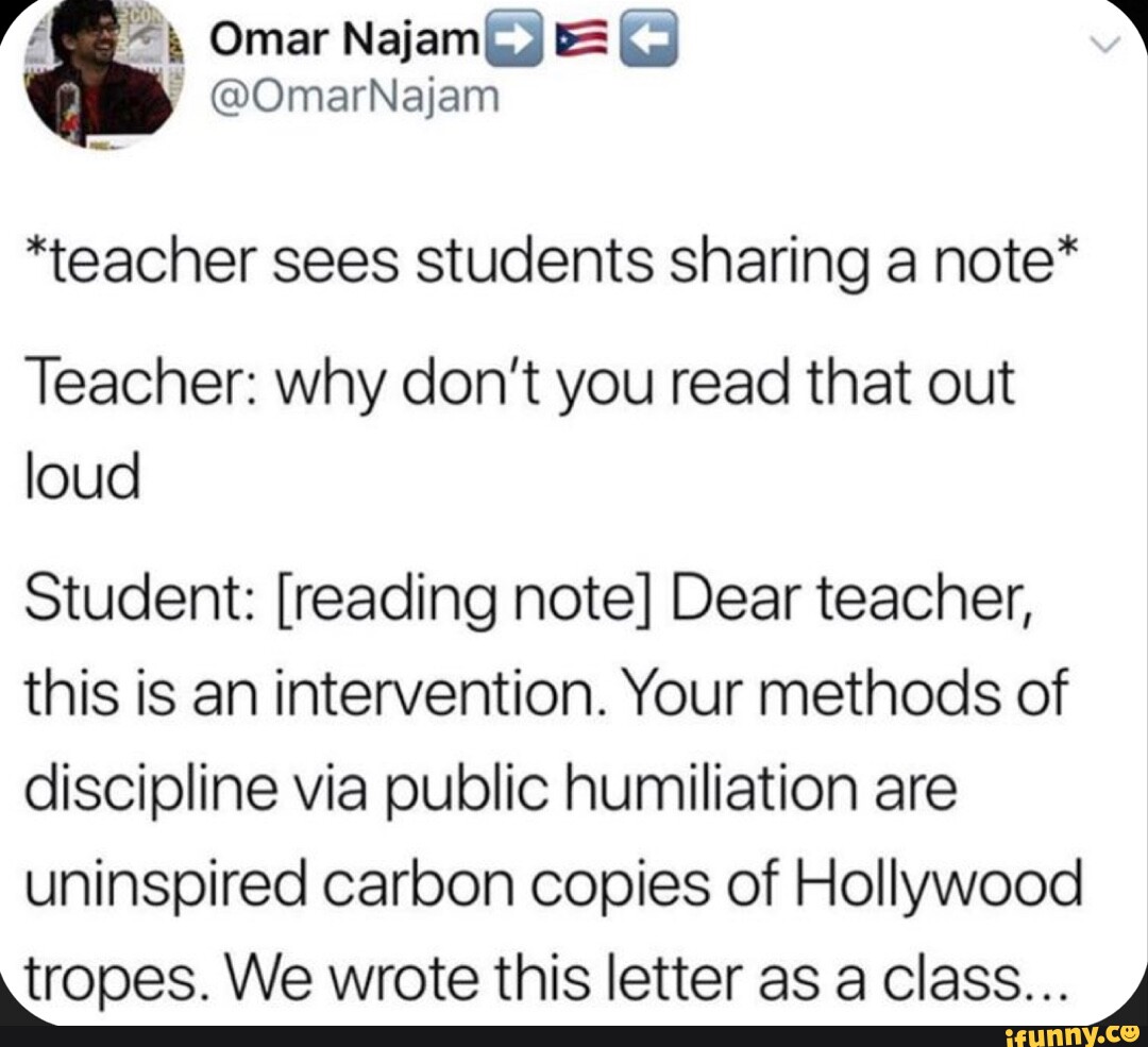 Omar *teacher sees students sharing a note* Teacher: why don't you read ...