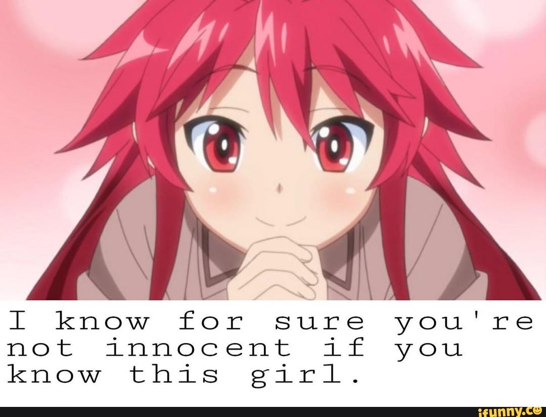 Know for sure you're not innocent if you know this girl. - iFunny