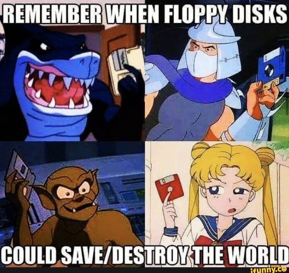Floppydisks memes. Best Collection of funny Floppydisks pictures on iFunny