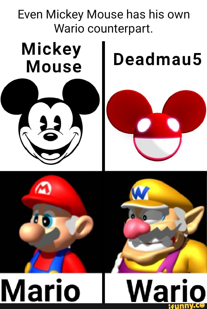 Even Mickey Mouse has his own Wario counterpart. Mickey Mouse I Mario I ...