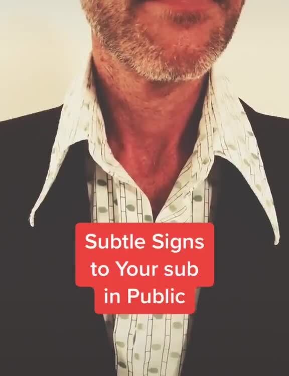 Subtle Signs to Your sub in Public - )