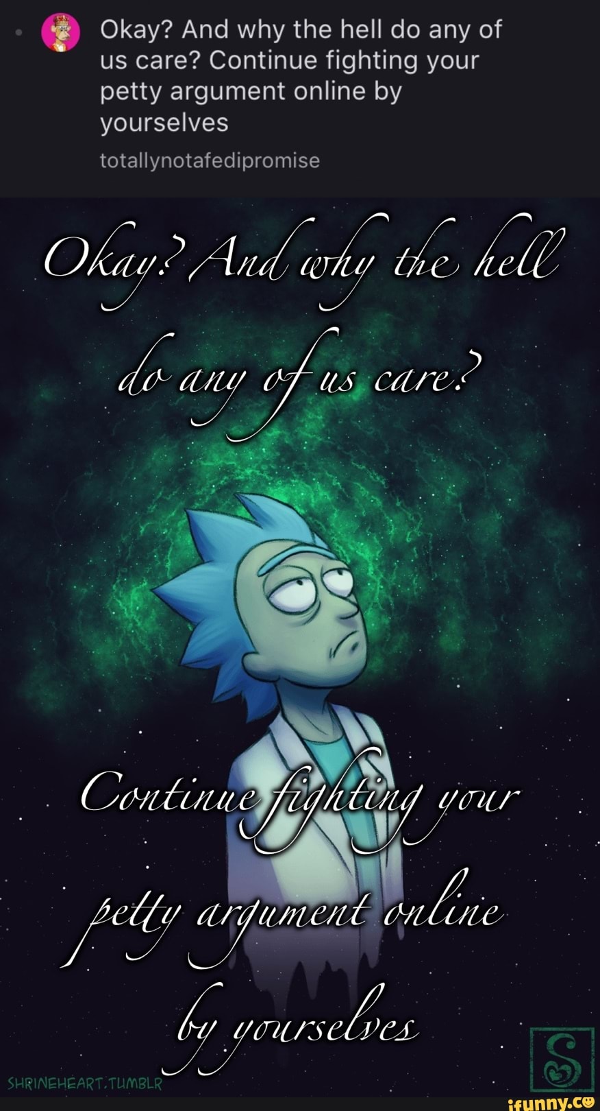 Okay? And why the hell do any of us care? Continue fighting your petty ...