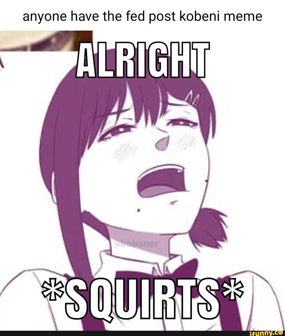 Anyone have the fed post kobeni meme I I I I I I - iFunny