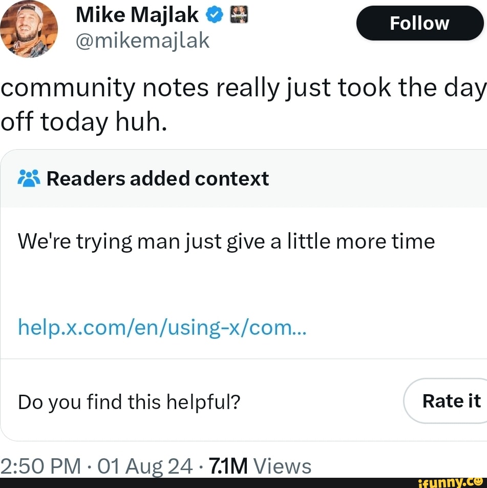 Mike Majlak @ @mikemajlak community notes really just took the day off ...