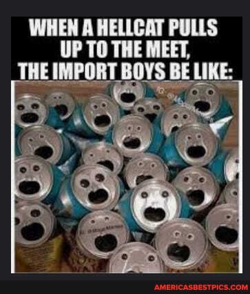 WHEN A HELLCAT PULLS UP TO THE MEET, THE IMPORT BOYS BE - America’s ...