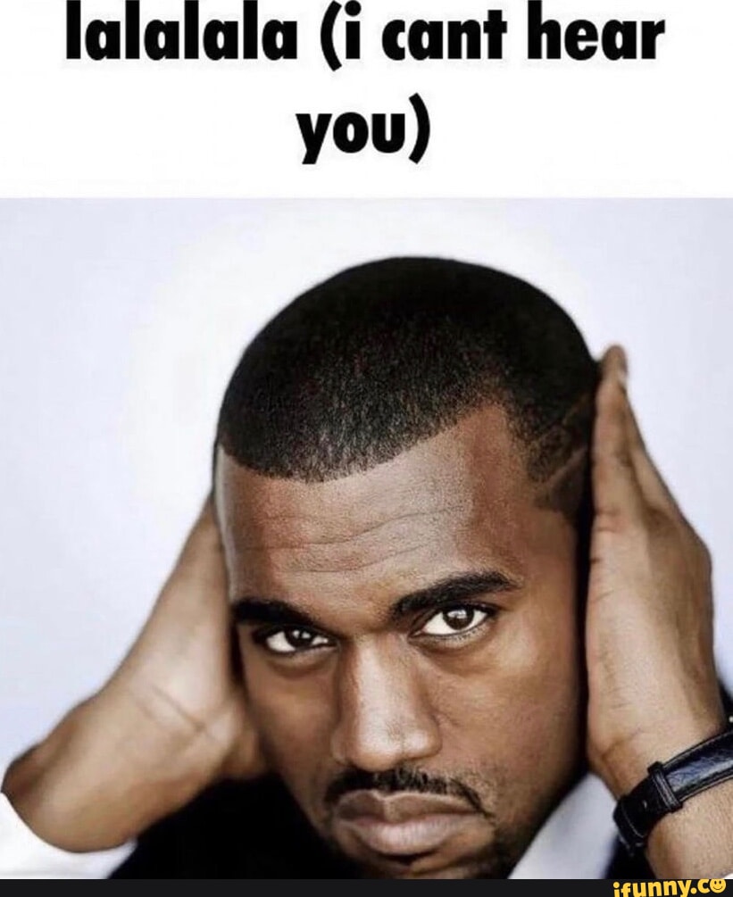 Lalalala memes. Best Collection of funny Lalalala pictures on iFunny
