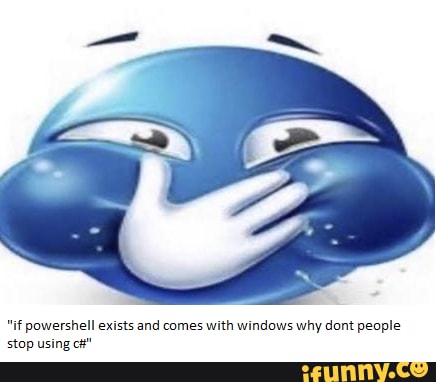 Powershell memes. Best Collection of funny Powershell pictures on iFunny