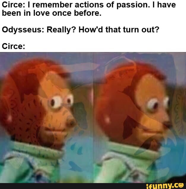 Circe memes. Best Collection of funny Circe pictures on iFunny
