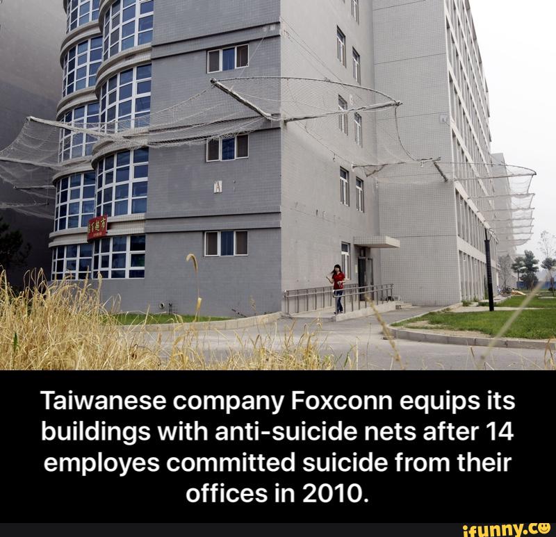 Taiwanese company Foxconn equips its buildings with anti-suicide nets ...