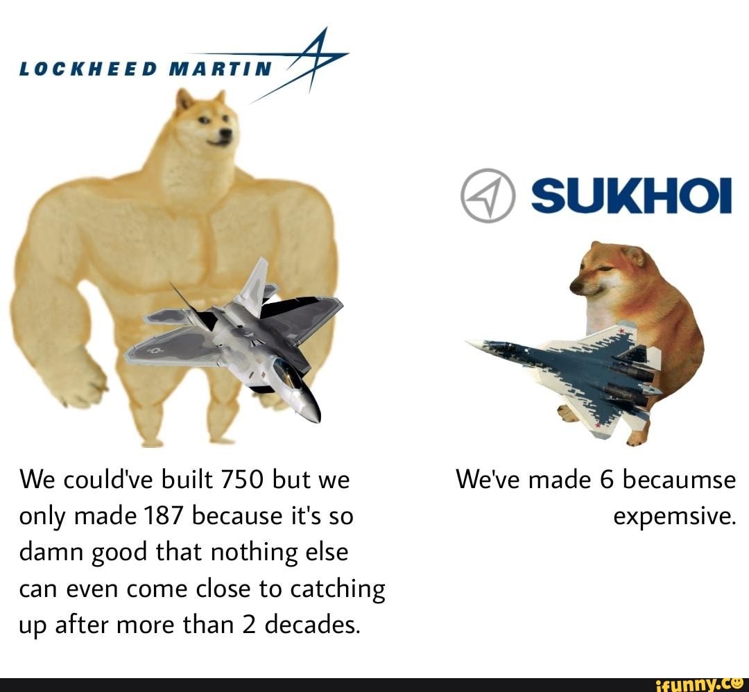 LOCKHEED MARTIN SUKHOI We could've built 750 but we We've made 6 ...