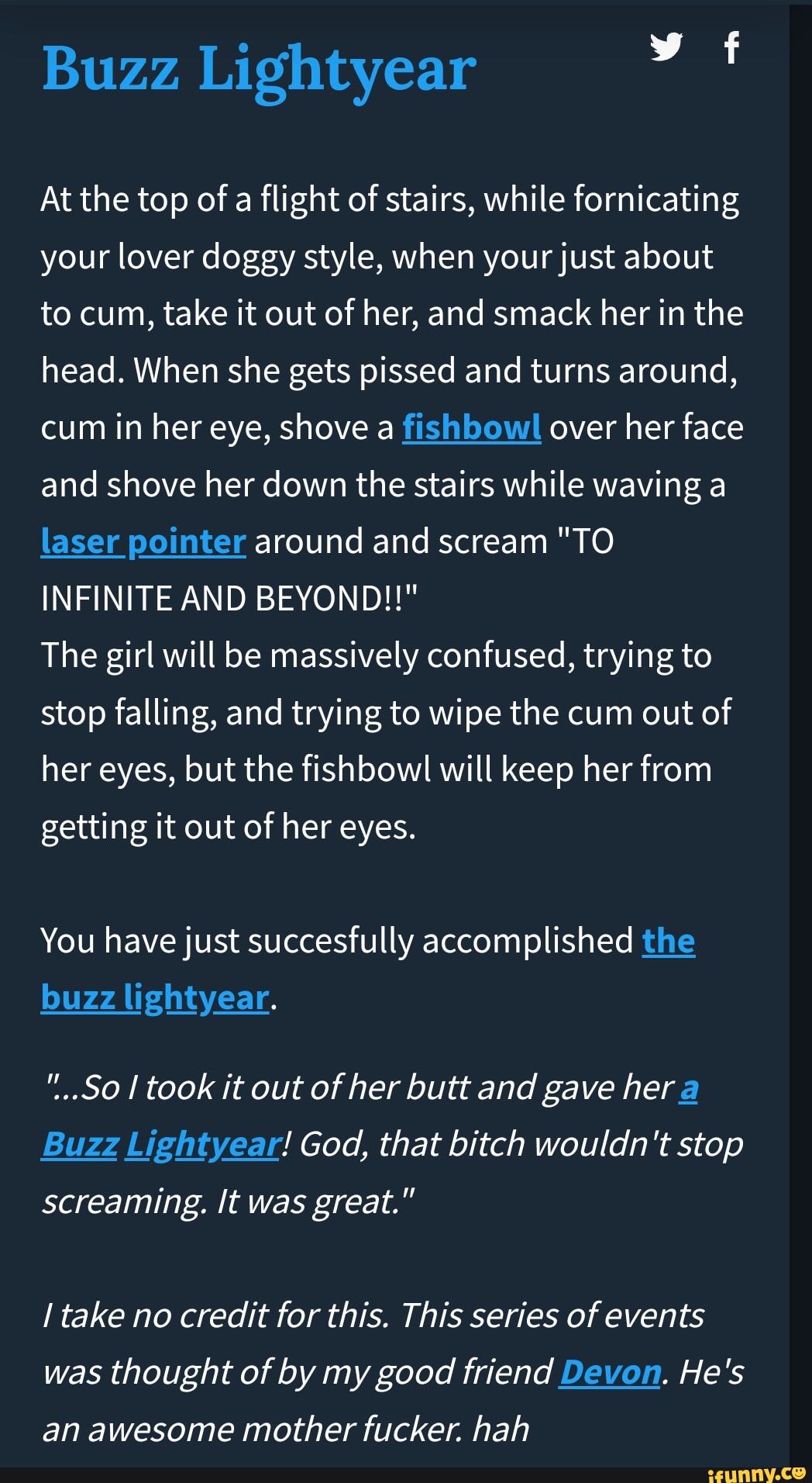 Buzz Lightyear At the top of a flight of stairs, while fornicating your lover doggy style, when ...