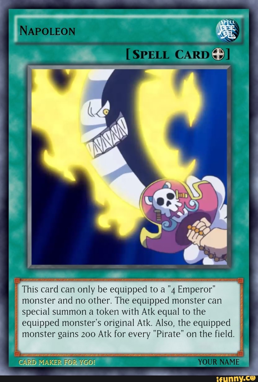 NAPOLEON [SPELL CARD This card can only be equipped to a "4 Emperor ...