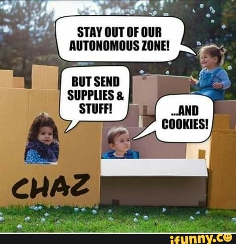 STAYOUTOFOUR AUTONOMOUS ZONE! EIN Sue BUTSEND [I - iFunny