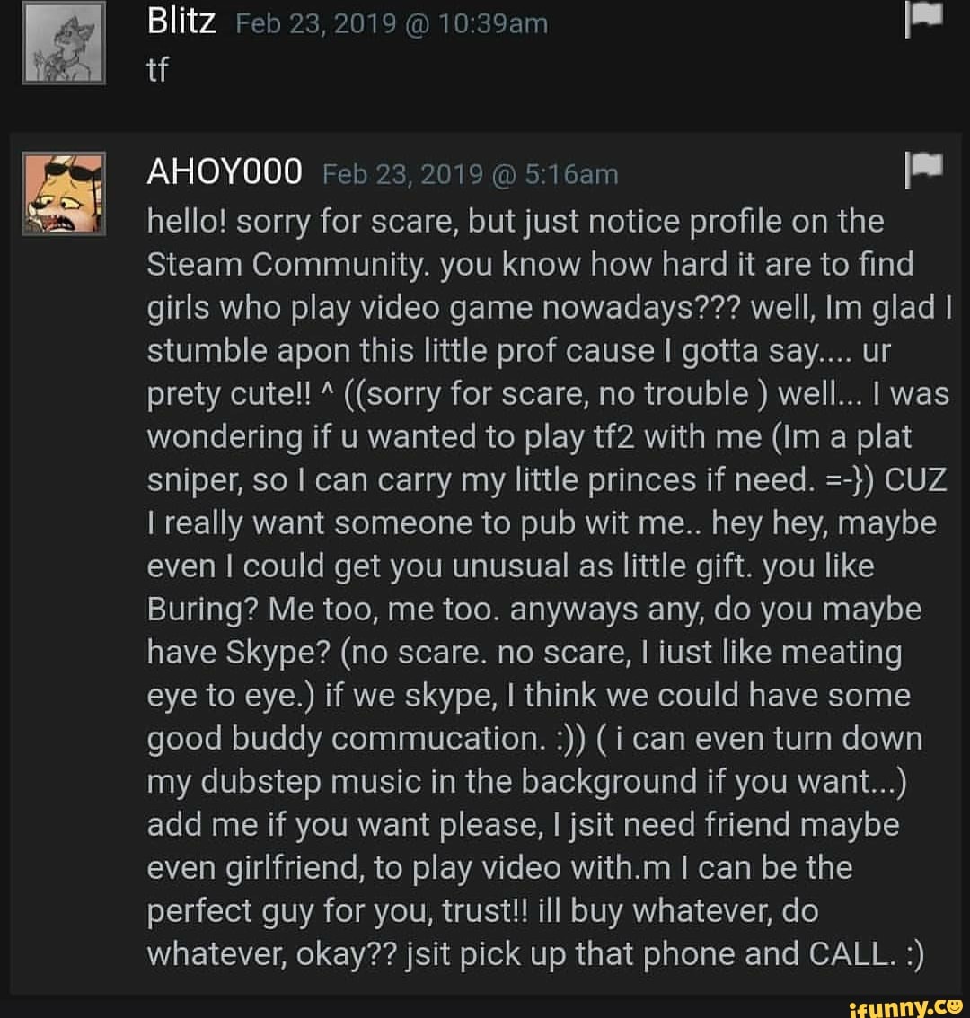 Blitz Feb 23,2019 10:39am hello! sorry for scare, but just notice ...