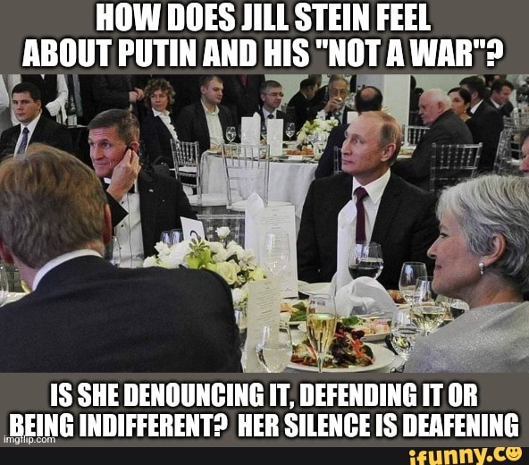 HOW DOES JILL STEIN FEEL ABOUT PUTIN AND HIS "NOT WAR'? IS SHE ...