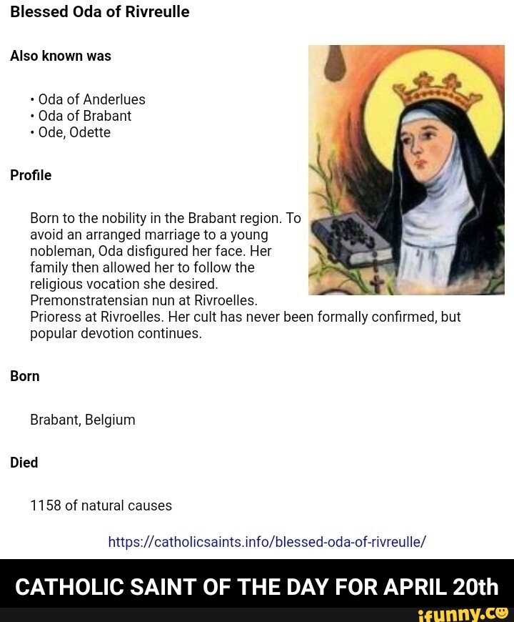 Blessed Oda of Rivreulle Also known was + Ode of Anderlues + Ode of ...
