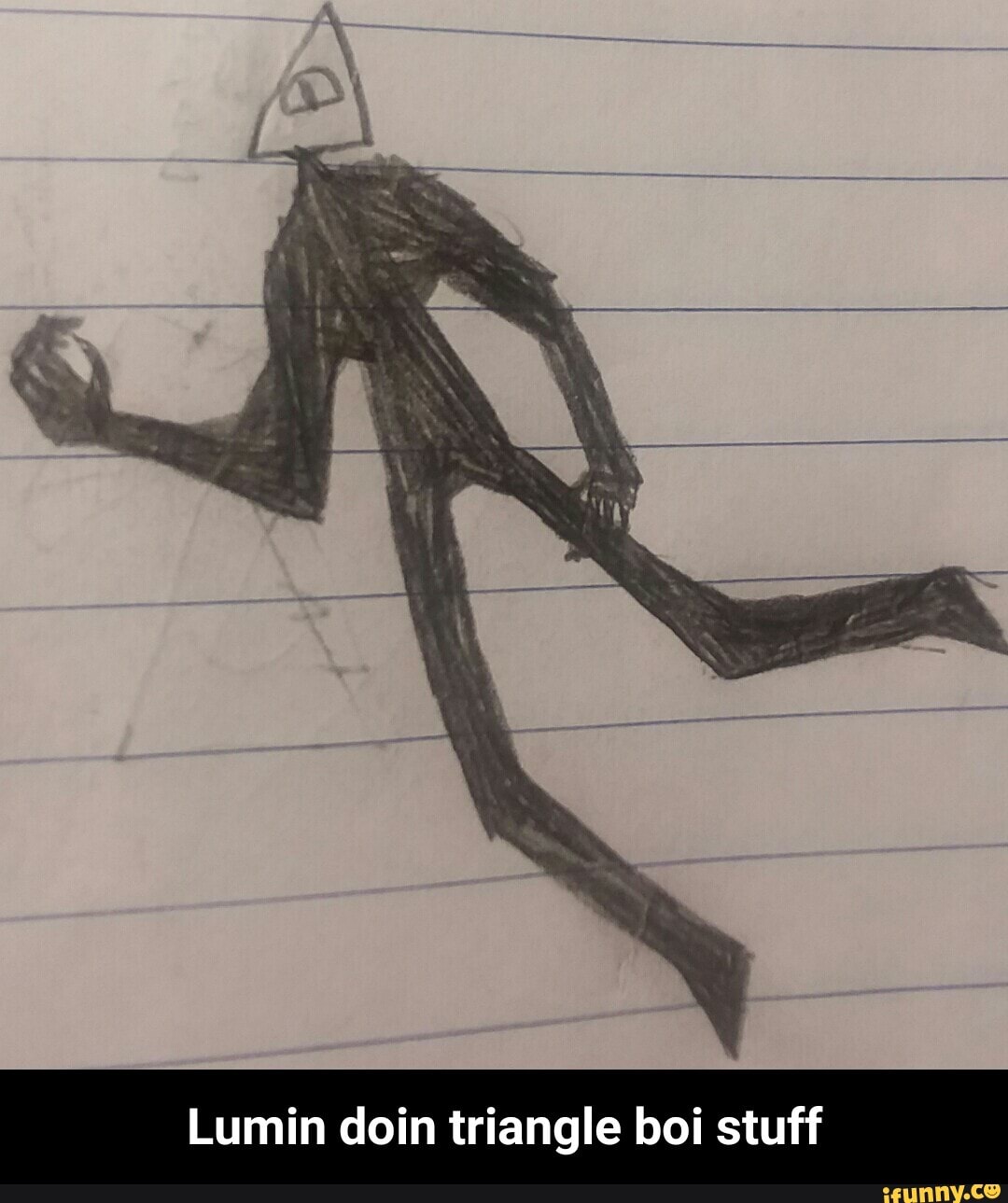 Lumin doin triangle boi stuff - Lumin doin triangle boi stuff - iFunny