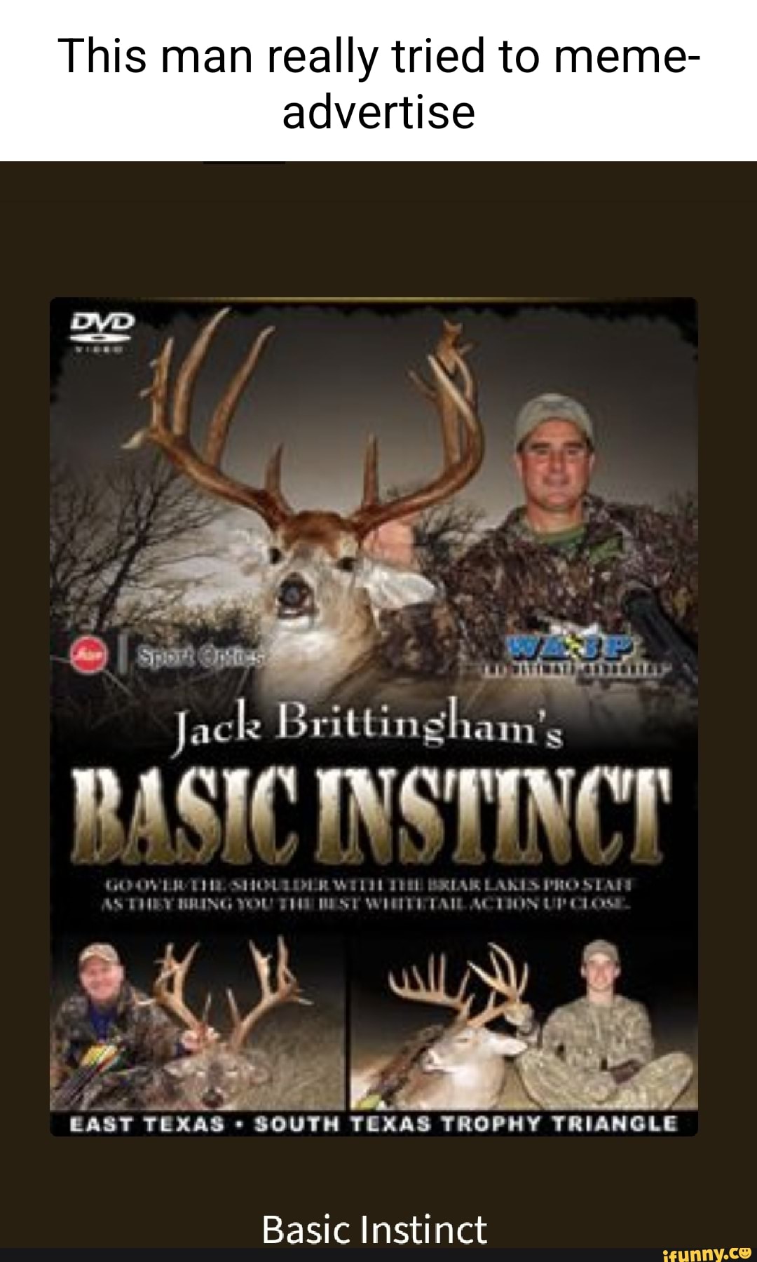 This man really tried to meme- advertise Sp Jacle Britt SIC INSTINCT LA ...